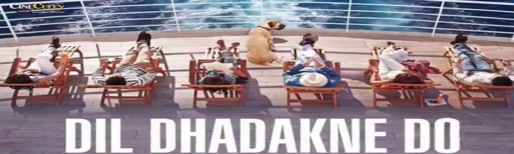 Movie Review of Dil Dhadakne Do