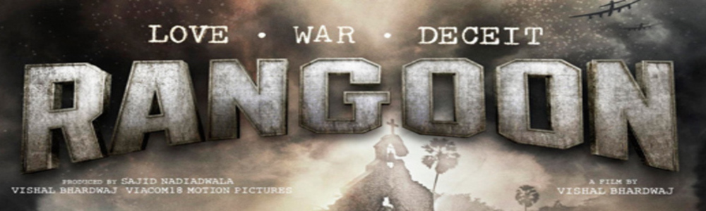 Movie Review of Rangoon